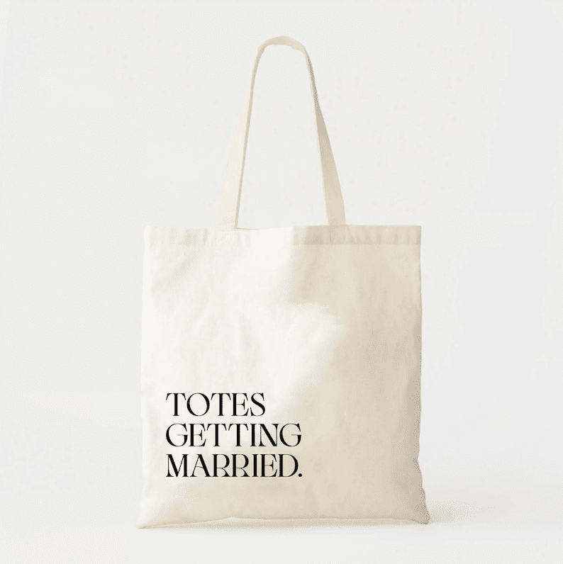 Totes Getting Married Bride Tote Bag - Custom Wedding Totes - Bride ...