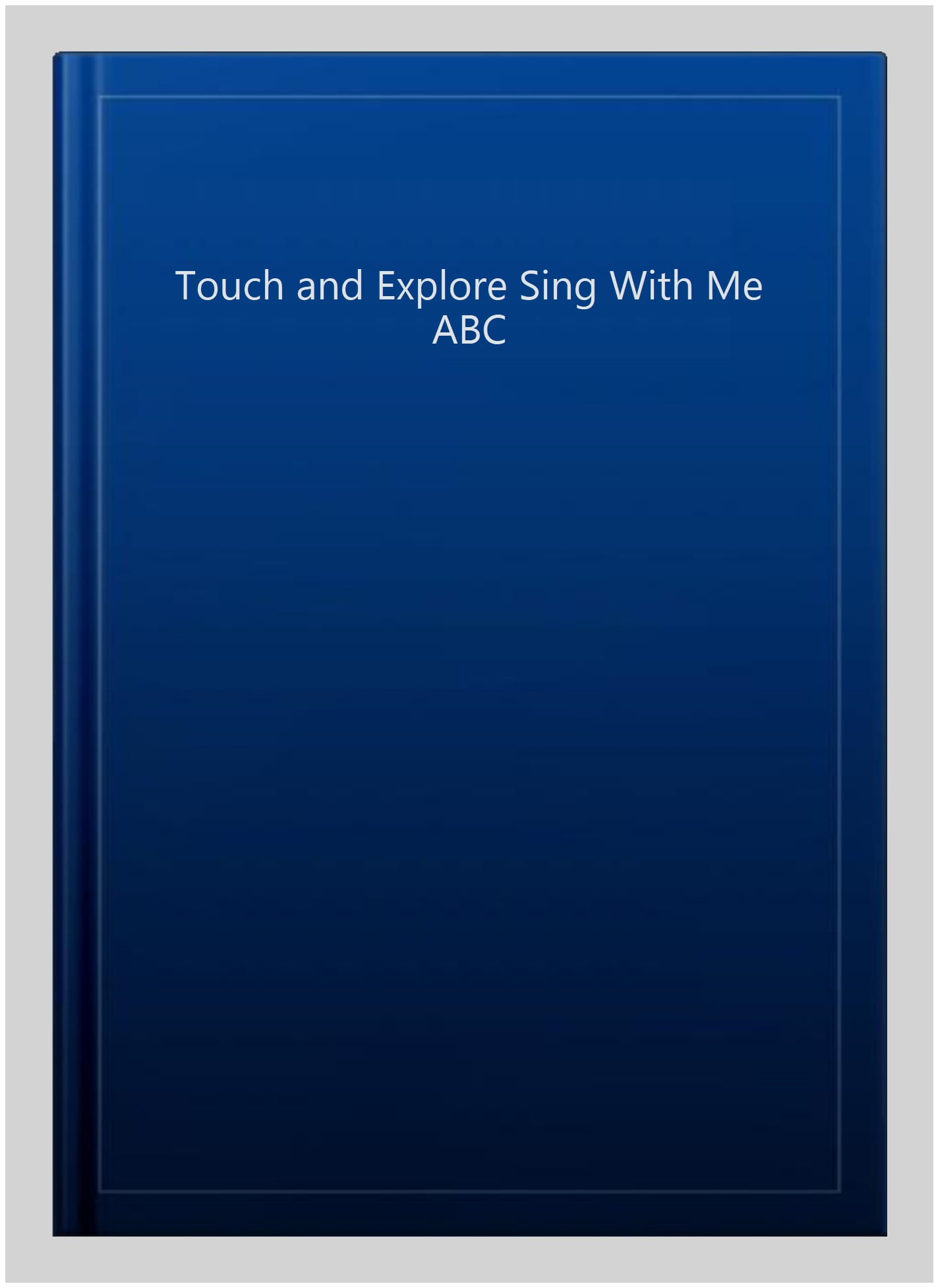 Touch And Explore Sing With Me Abc - Walmart.com