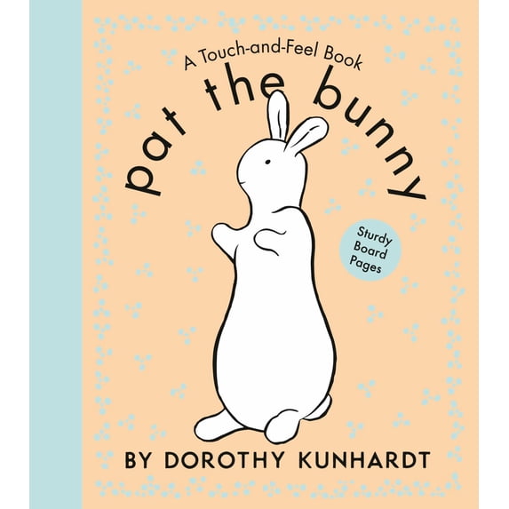 Pat the Bunny Board Book: The Interactive Classic for Babies and ...
