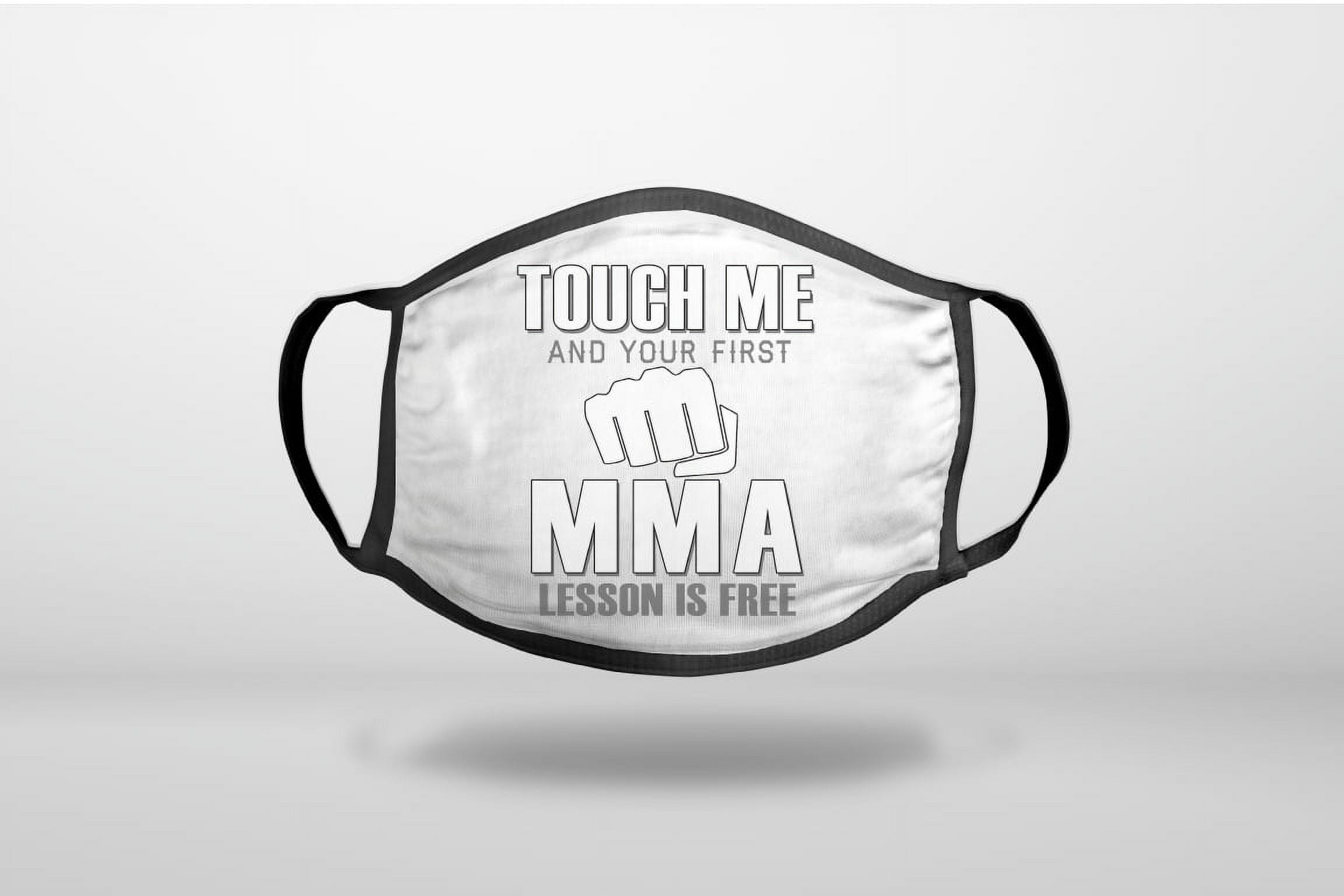 Touch Me. First MMA Lesson is Free. - 3-Ply Reusable Soft Face Mask ...