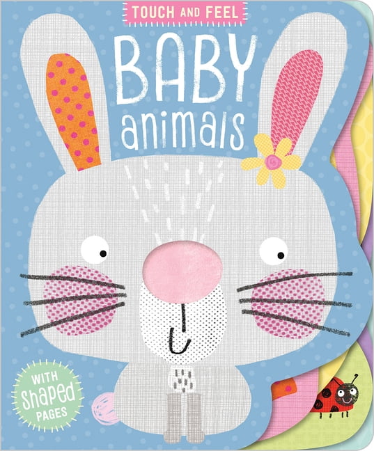 Touch and Feel Baby Animals (Board book) - Walmart.com