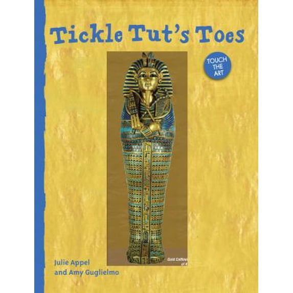 Pre-Owned Touch the Art: Tickle Tut's Toes (Unknown) 1402759053 ...