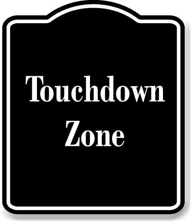 Touchdown Zone BLACK Aluminum Composite Sign 8.5''x10'' - Walmart.com