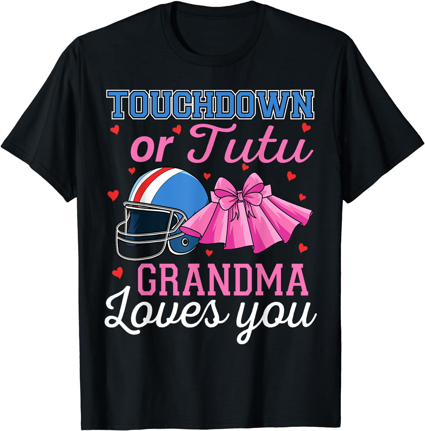 Touchdown or Tutu Grandma Loves You Football Gender Reveal T-Shirt ...