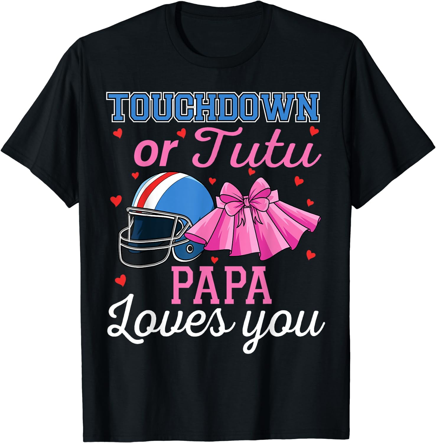 Touchdown or Tutu Papa Loves You Football Gender Reveal Baby T-Shirt ...