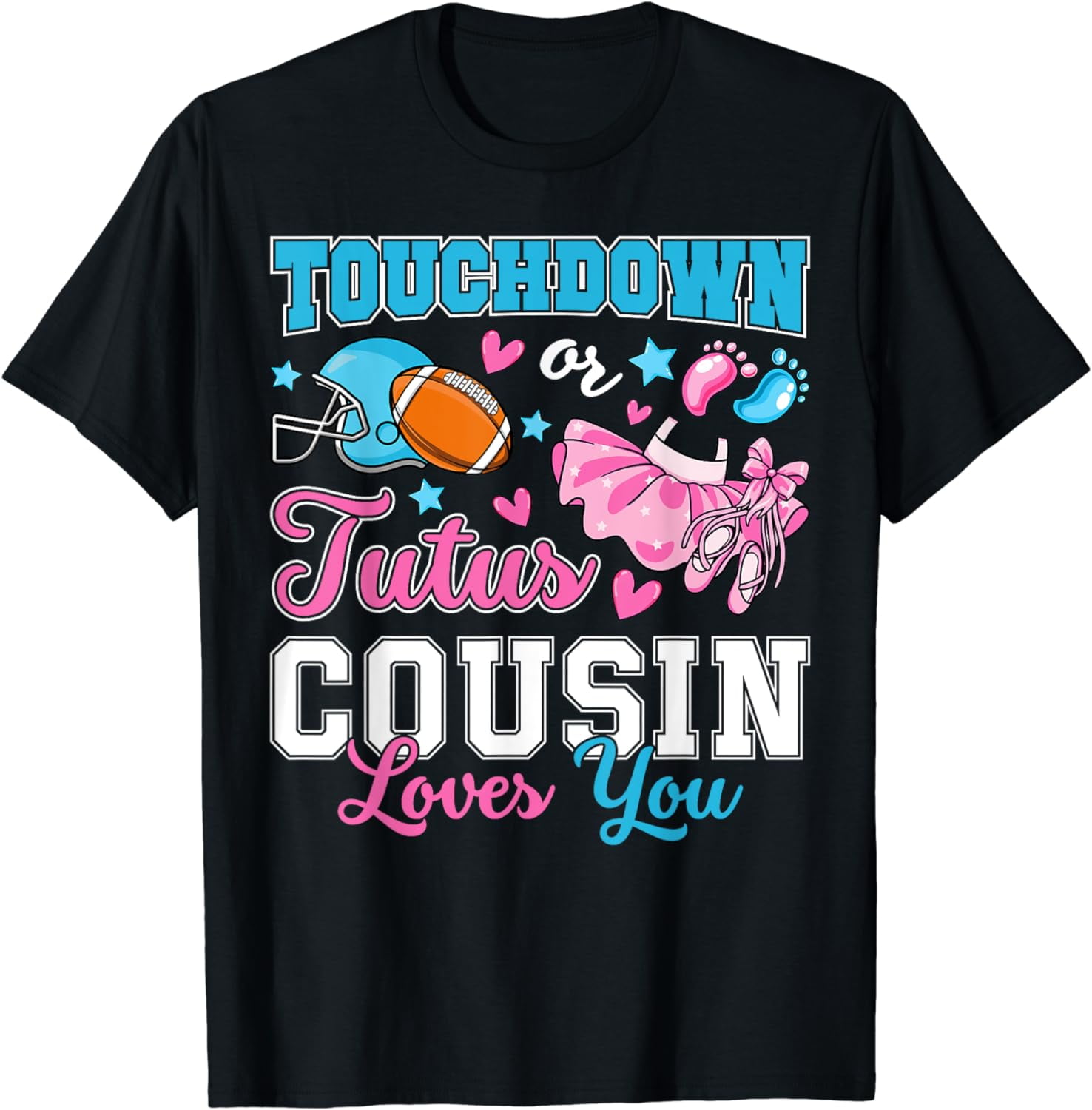 Touchdown or Tutus Cousin Loves You Cute Gender Reveal Baby T-Shirt ...