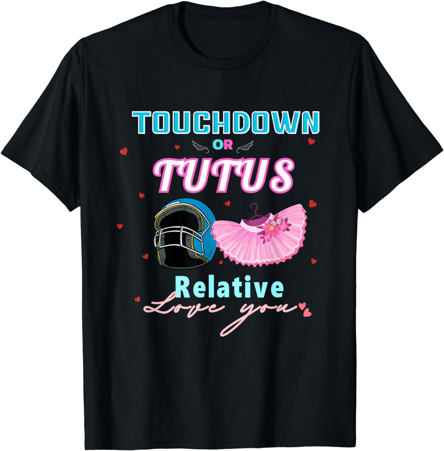Touchdown or Tutus Relative Loves You Baby Shower Party T-Shirt ...
