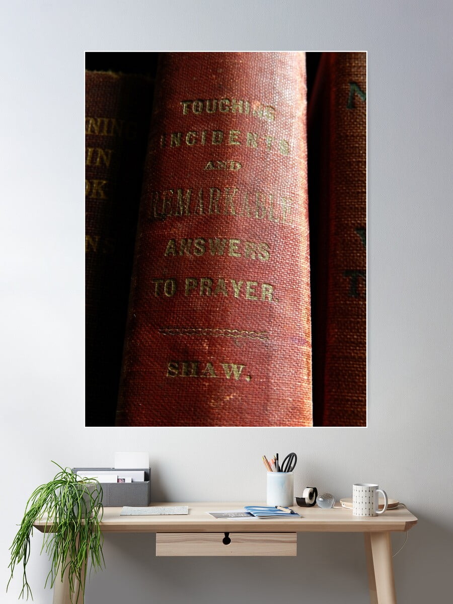 Touching Incidents And Remarkable Answers To Prayer Poster Wall Art ...