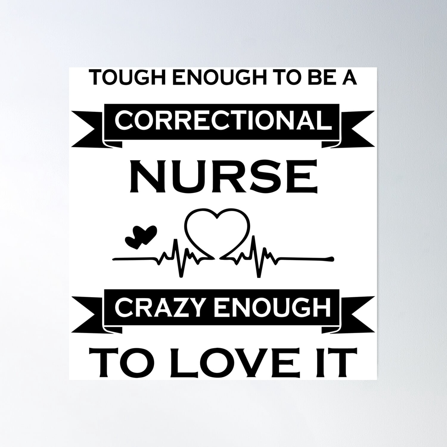Tough Enough To Be A Correctional Nurse Poster Wall Art, Modern Wall ...