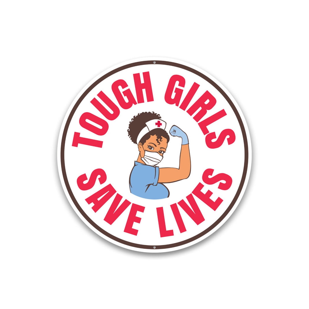 Tough Girls Save Lives Sign, Modern Heroes Appreciation Sign, for ...