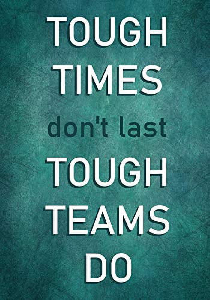 Pre-Owned Tough Times don't last - Tough Teams Do: Motivational ...