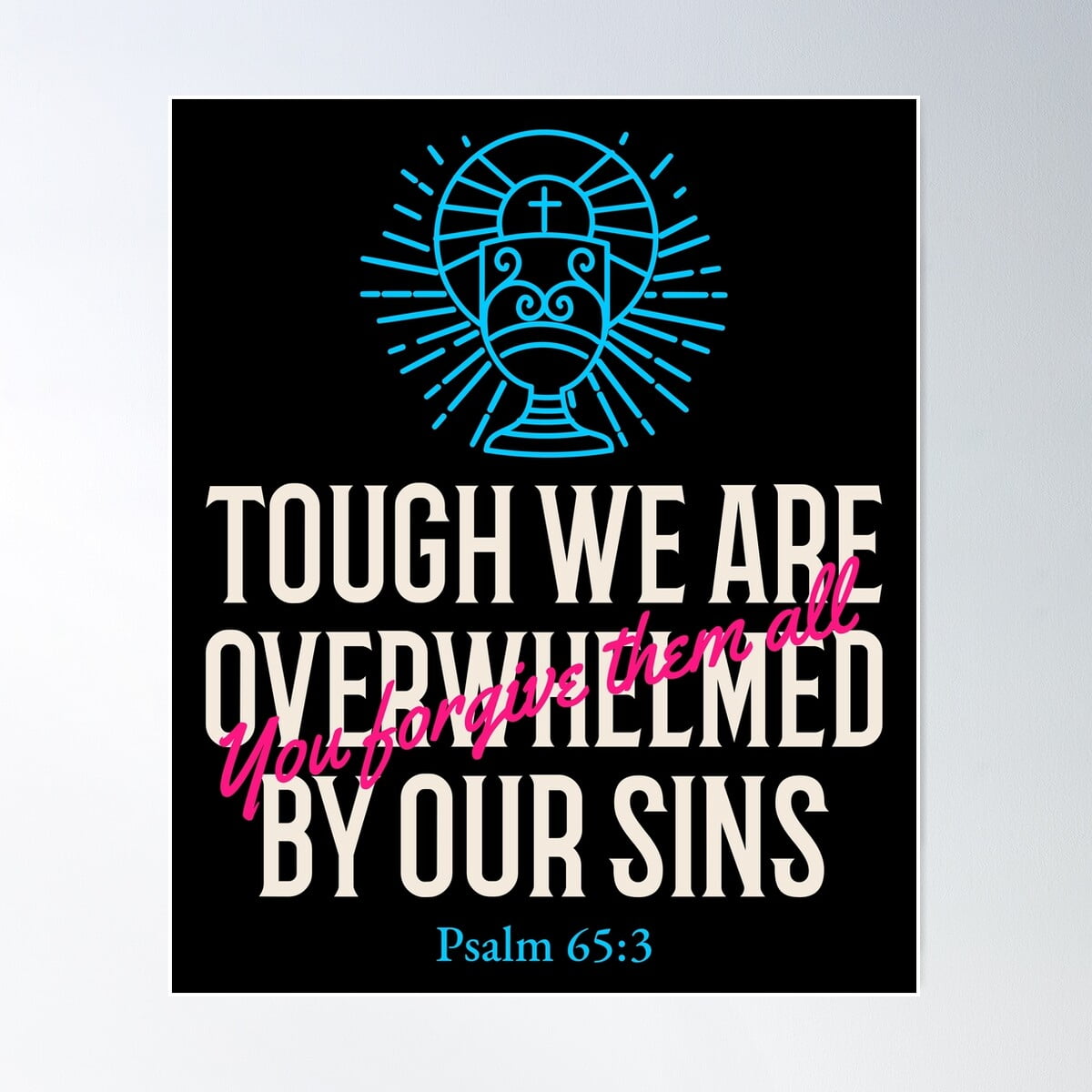 Tough We Are Overwhelmed By Our Sins Poster Wall Art, Modern Wall Decor ...