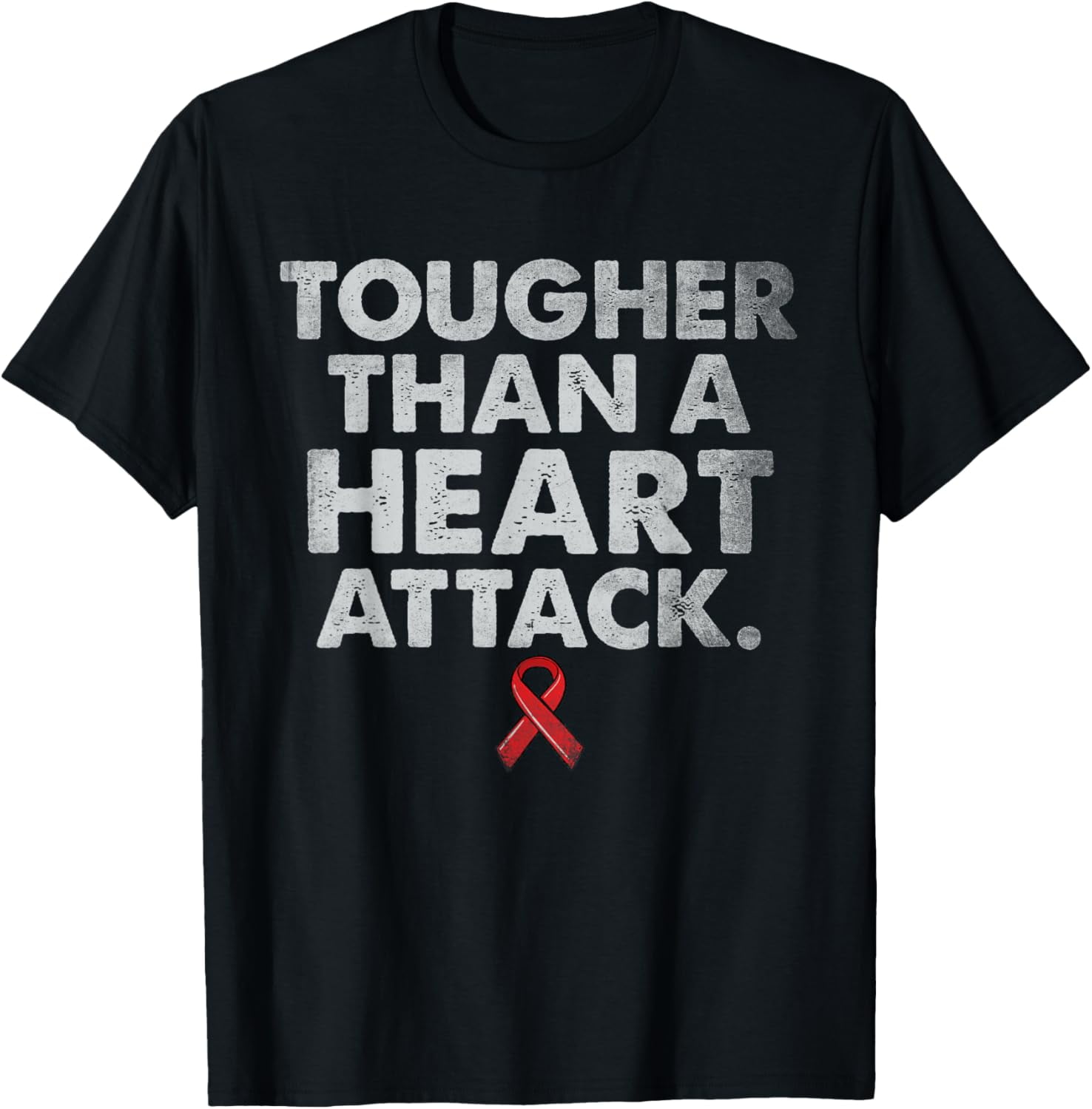 t-shirt Tougher Than A Heart Attack Heart Disease Awareness CHD T-Shirt ...