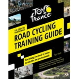 Tour de France Road Cycling Training Guide: Everything You Need to Know ...