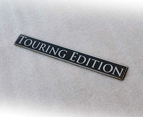 Touring Edition Real Metal Premium Emblem Badge 5"x .75" Custom Car ...