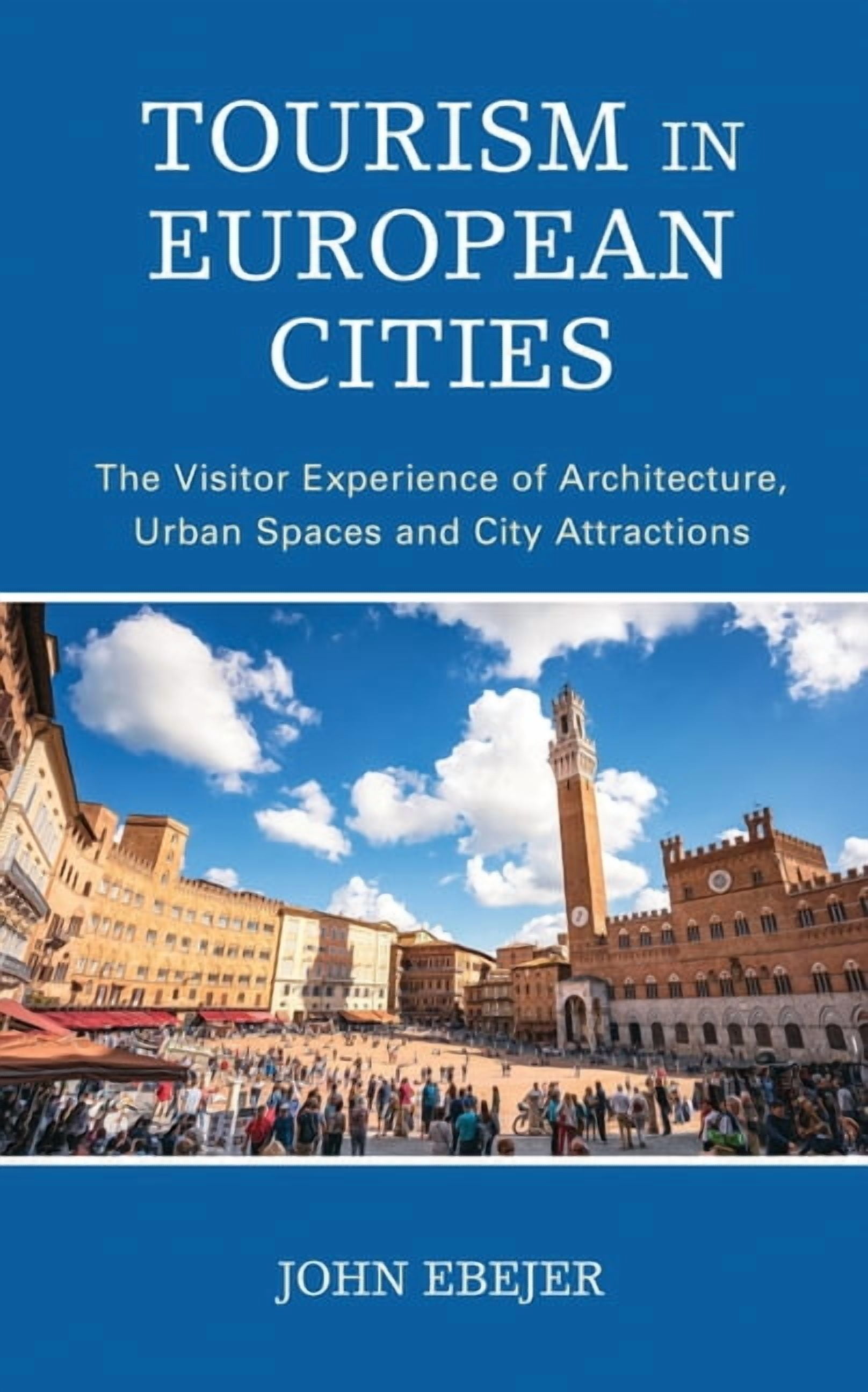 Tourism in European Cities: The Visitor Experience of Architecture ...