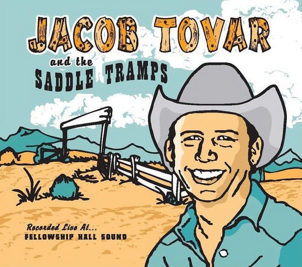 Tovar,Jacob / Jacob Tovar & Saddle Tramps - Jacob Tovar & Saddle Tramps ...