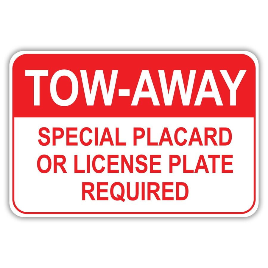 Tow Away Special Placard Or License Plate Required Metal Sign Size: 16 ...