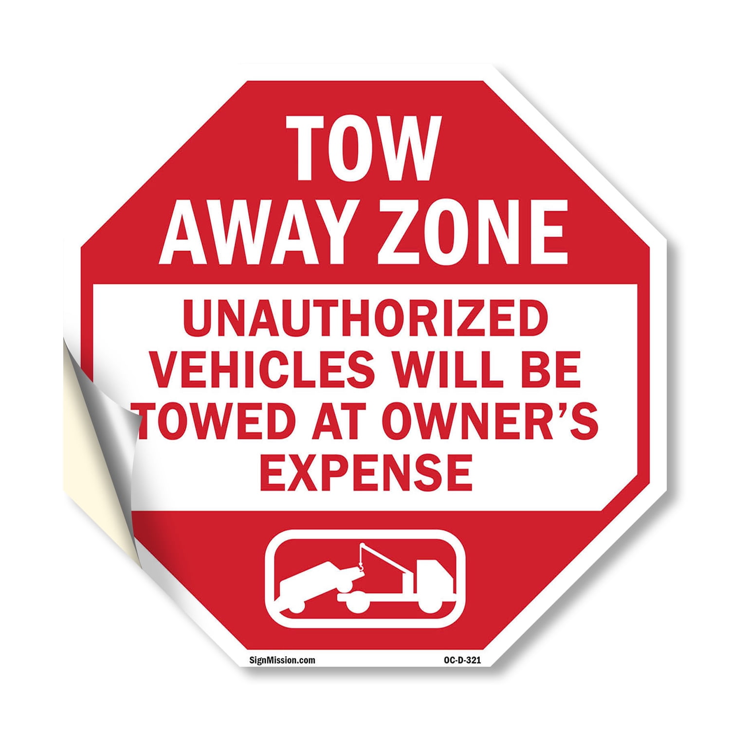Tow Away Zone Unauthorized Vehicles Will Be Towed at Owner's Expense 10 ...
