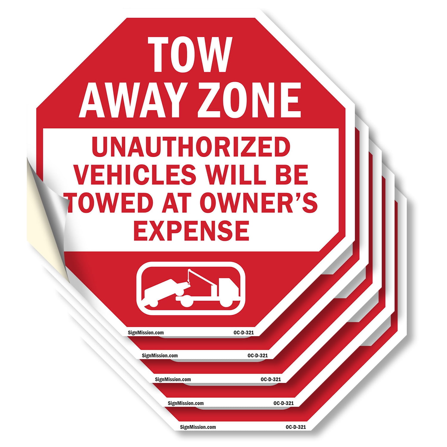 Tow Away Zone Unauthorized Vehicles Will Be Towed at Owner's Expense (5 ...