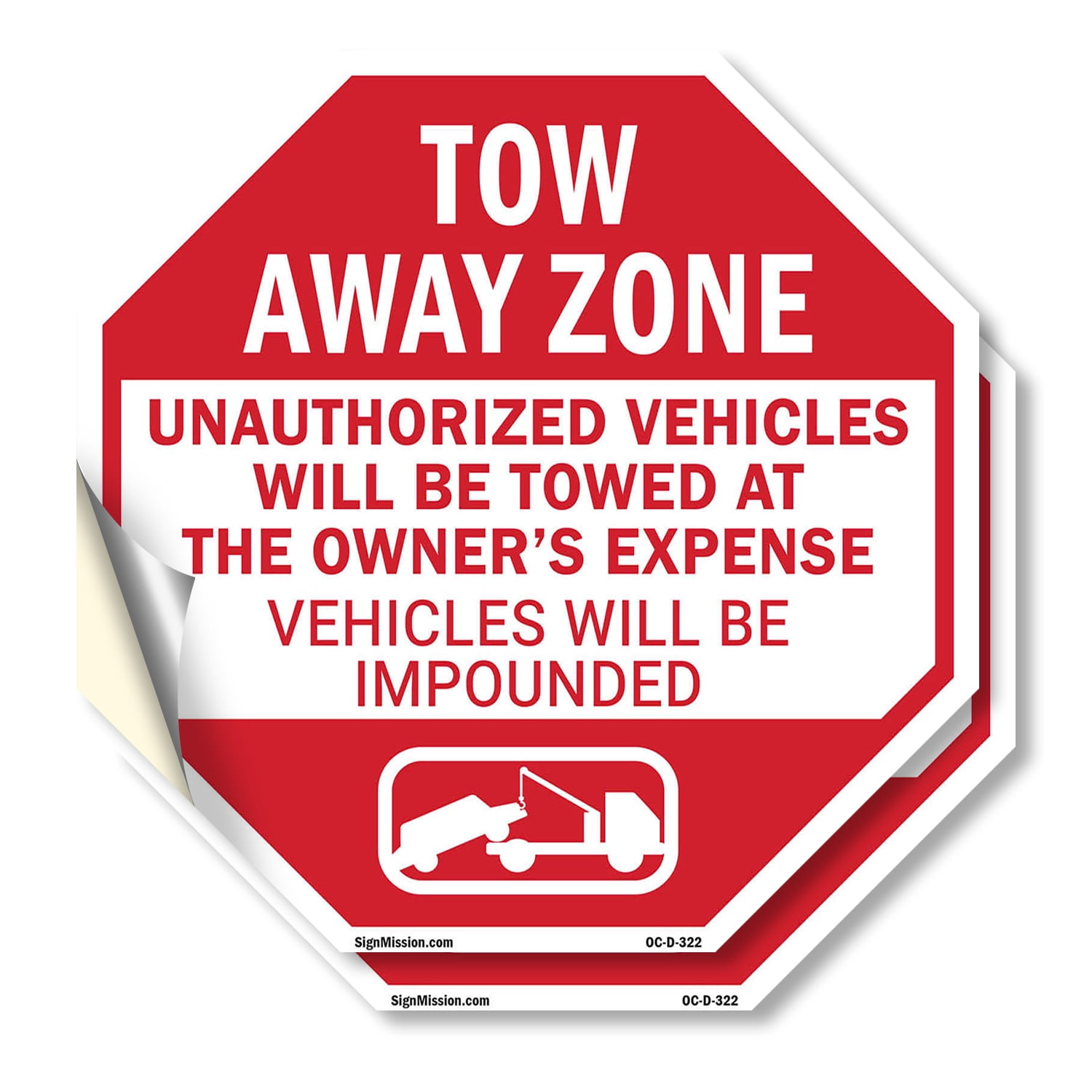 Tow Away Zone Unauthorized Vehicles Will Be Towed at Owner's Expense ...