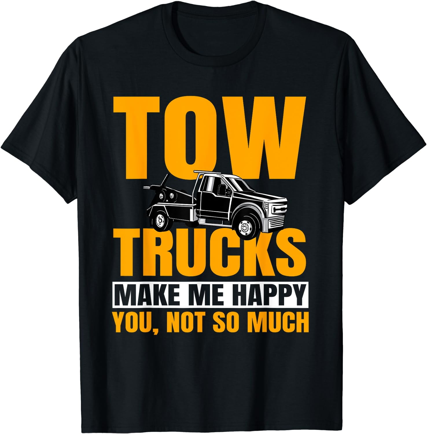 Tow Truck Driver Recovery Vehicle Operator Wrecker T-Shirt Black Medium ...