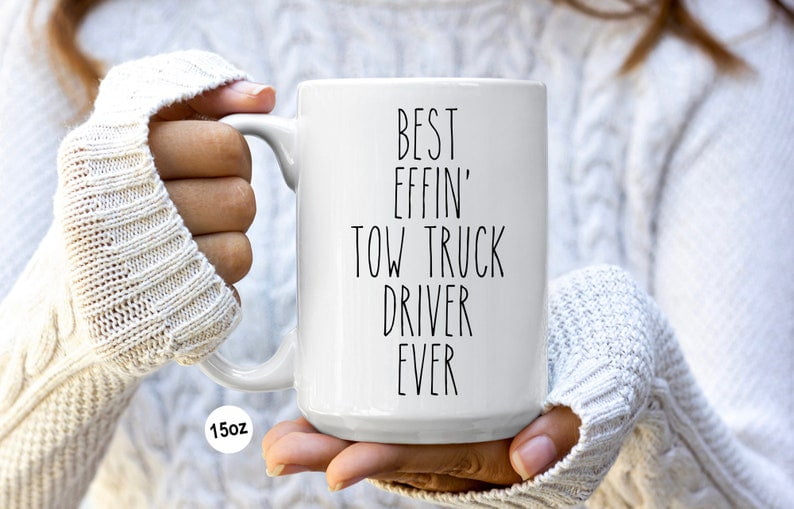 Tow Truck Driver, Tow Wife, Tow Truck Gifts, Tow Truck Mug, Best Effin ...