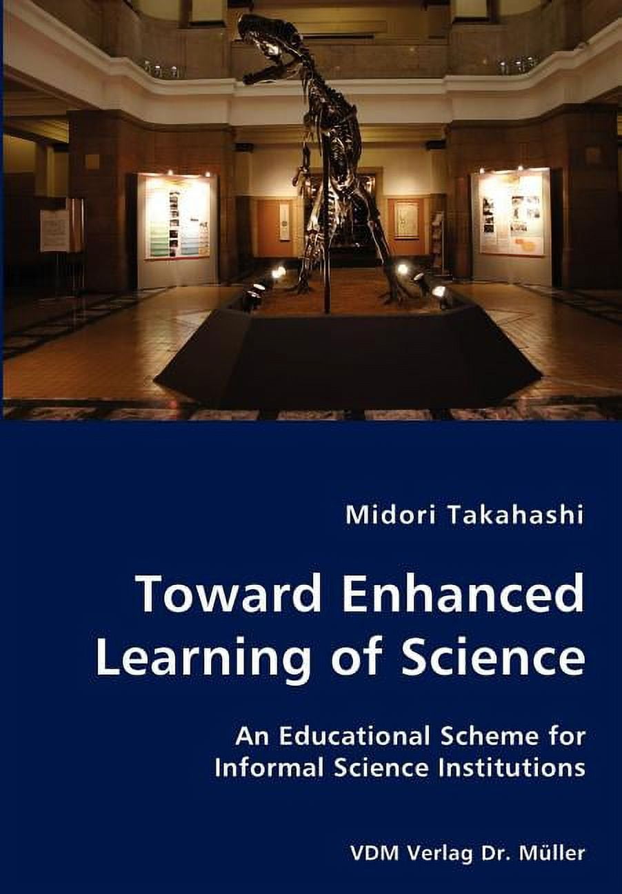 Toward Enhanced Learning of Science - An Educational Scheme for ...