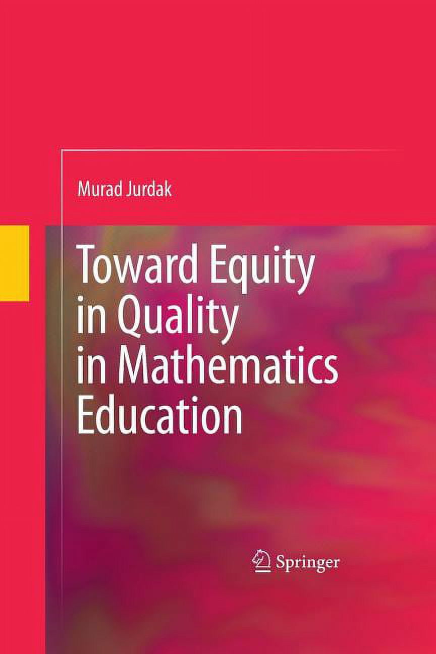 Toward Equity in Quality in Mathematics Education (Paperback) - Walmart.com