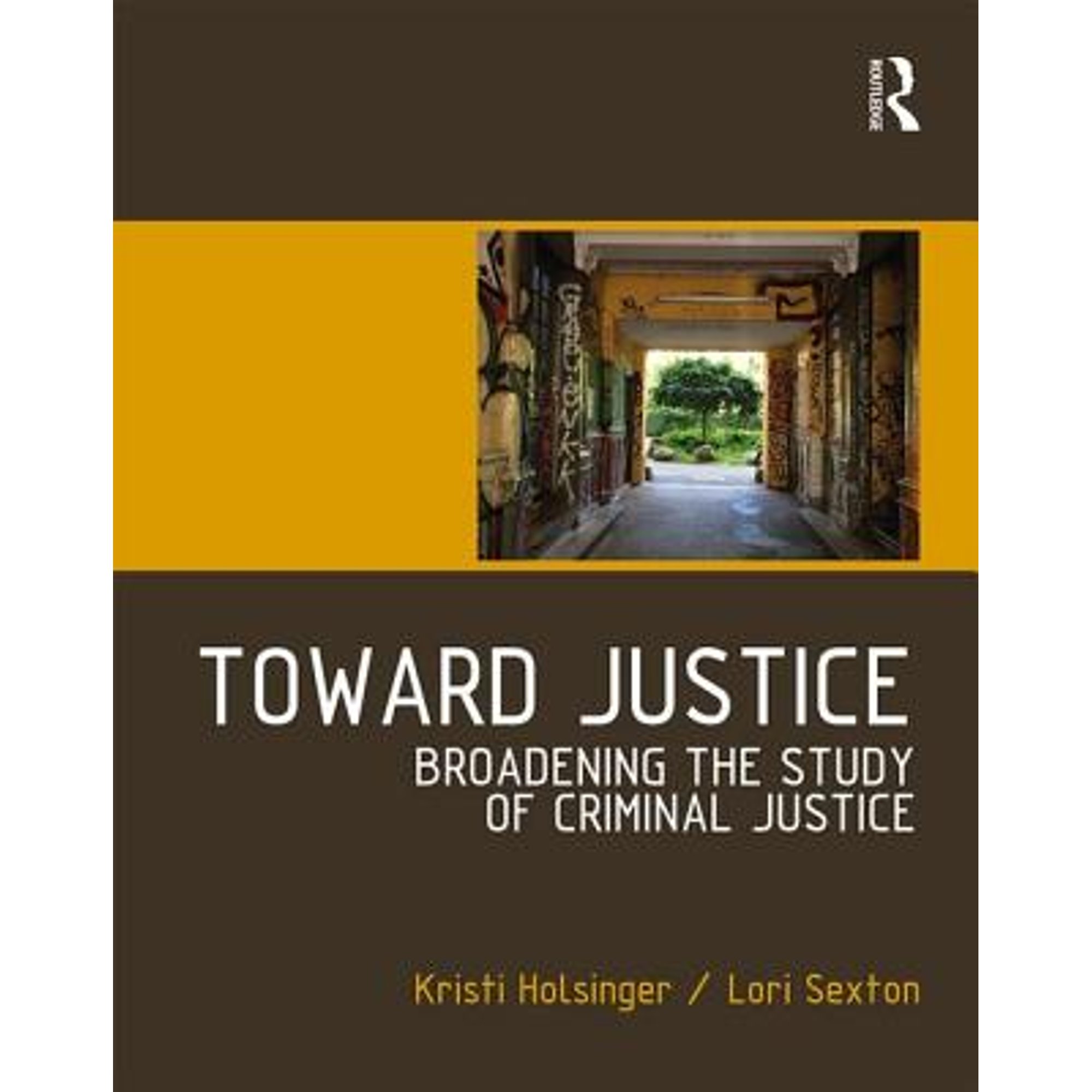 Pre-Owned Toward Justice: Broadening the Study of Criminal Justice ...