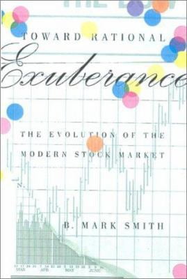 Pre-Owned Toward Rational Exuberance: The Evolution of the Modern Stock ...