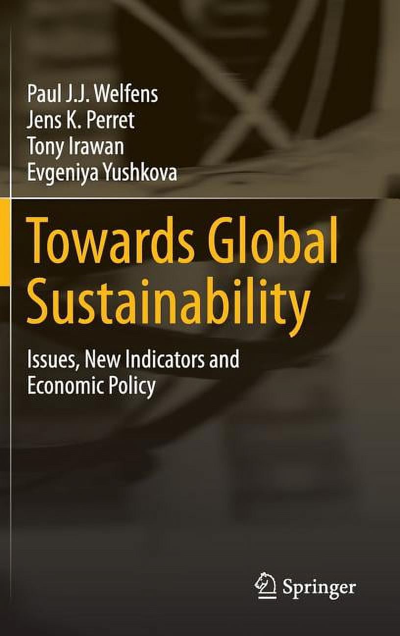Towards Global Sustainability: Issues, New Indicators and Economic ...