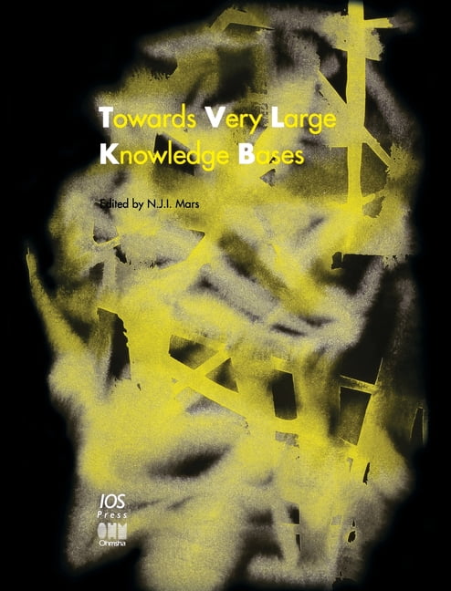 Towards Very Large Knowledge Bases: Knowledge Building & Knowledge ...