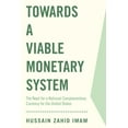 Towards a Viable Monetary System : The Need for a National ...