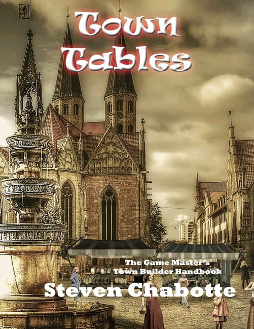 Game Master's Big Books of Tables Town Tables: The Game Master's Town ...