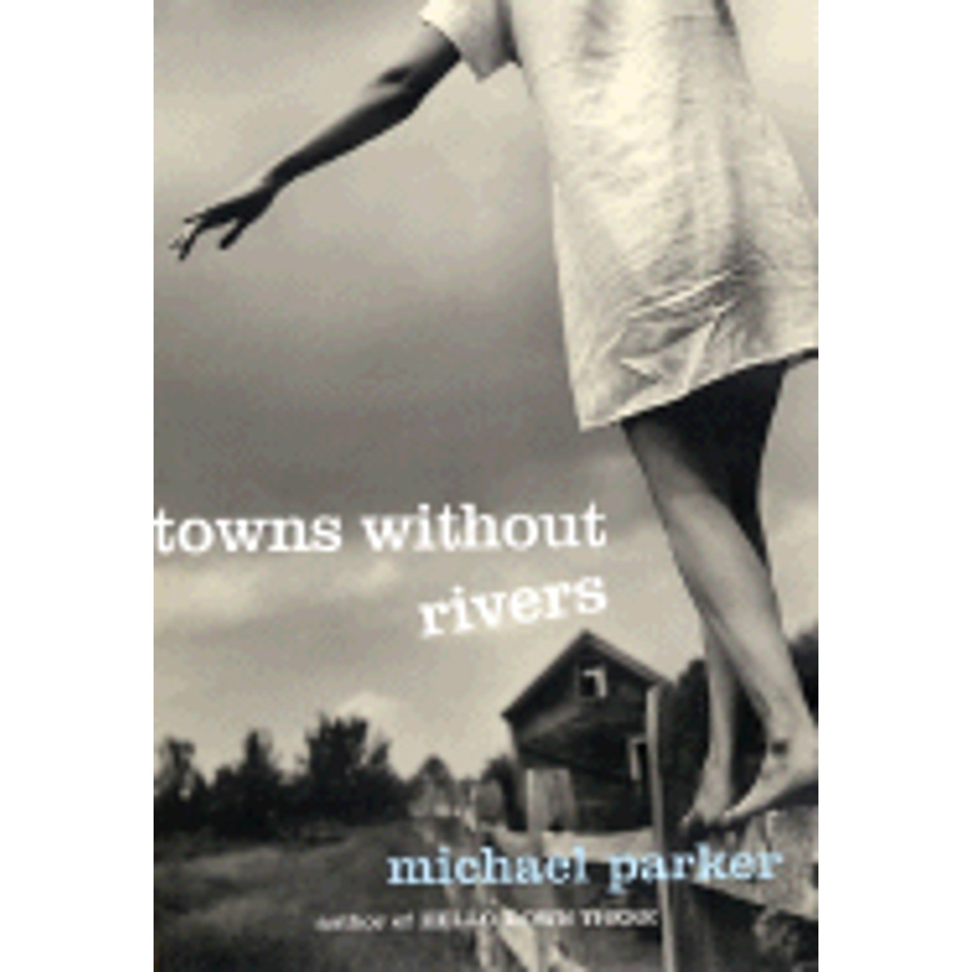 Pre-Owned Towns Without Rivers (Hardcover) 0380978601 9780380978601 ...