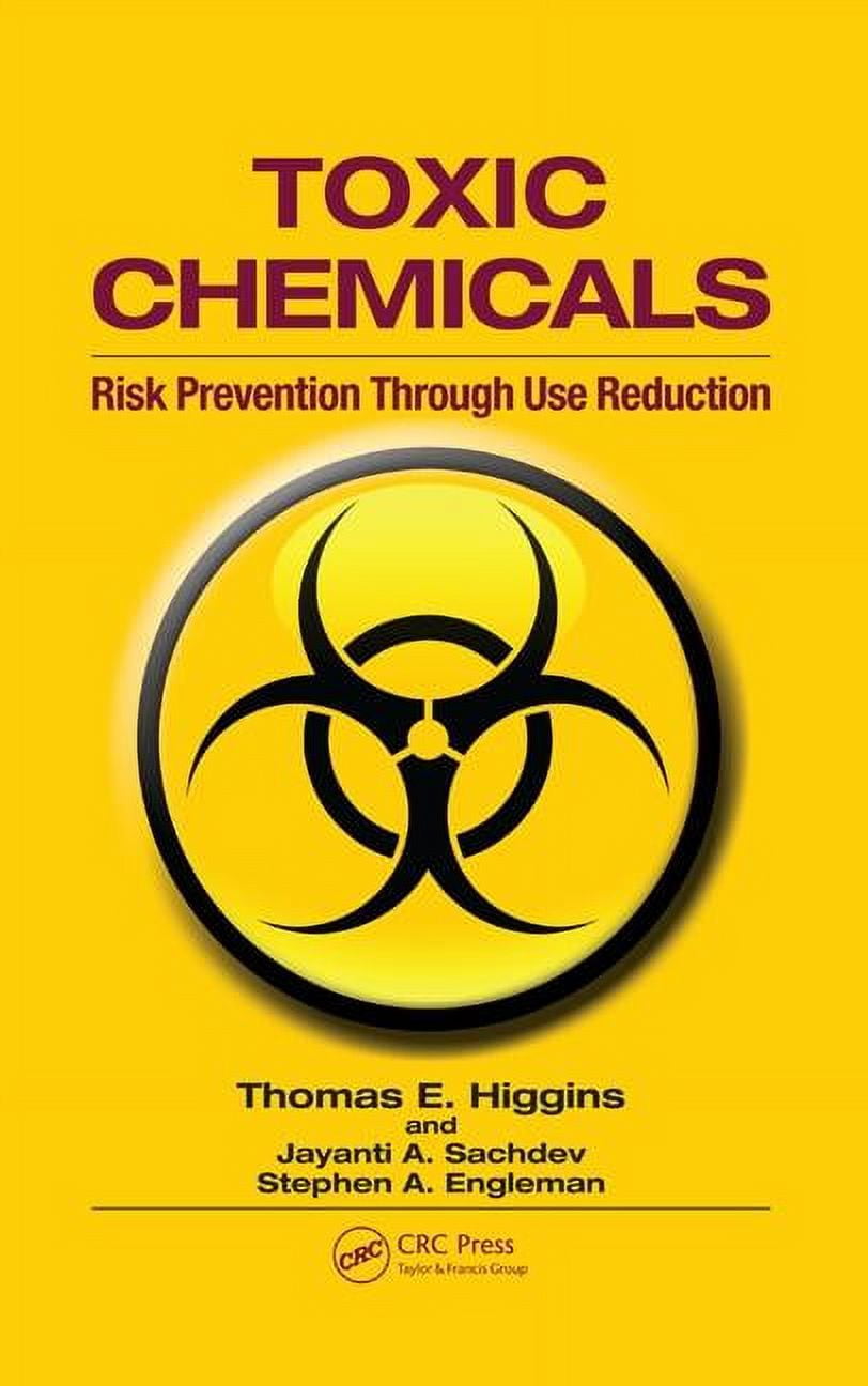 Toxic Chemicals: Risk Prevention Through Use Reduction (Hardcover ...