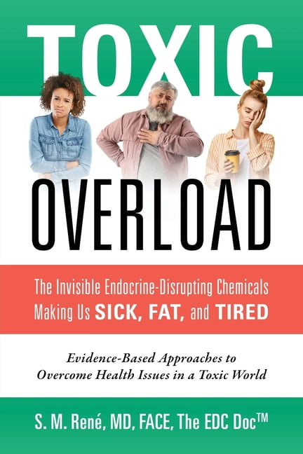 Toxic Overload: The Invisible Endocrine-Disrupting Chemicals Making Us ...