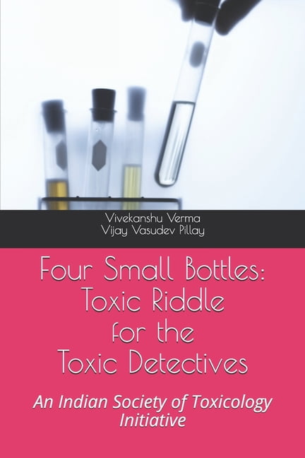 Toxic Riddles for the Toxic Detectives: Four Small Bottles: Toxic ...