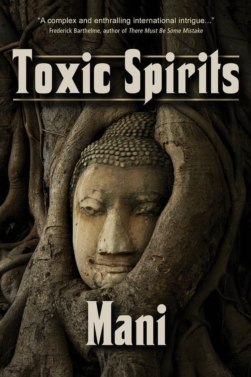 Toxic Spirits (Paperback) by Mani - Walmart Business Supplies