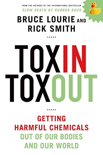 Pre-Owned Toxin Toxout: Getting Harmful Chemicals Out of Our Bodies and ...