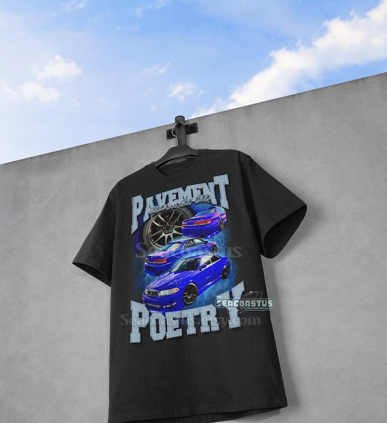Toyota Chaser JZX100 Mark II T-Shirt Pavement Poetry, JDM T-shirt ...