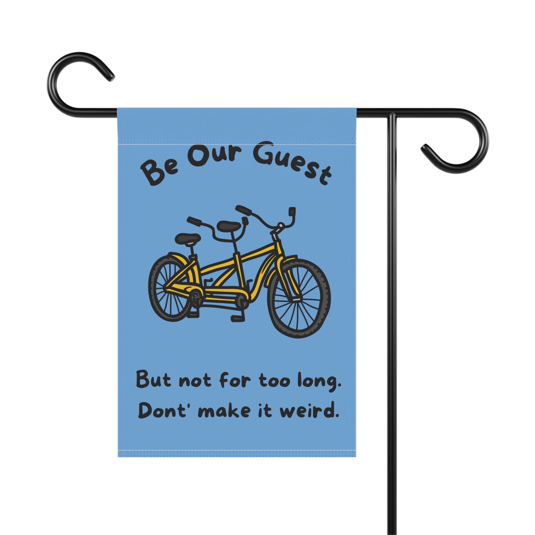 TraQunn Be Our Guest But Don't Make It Weird Garden Sign Yard Sign ...