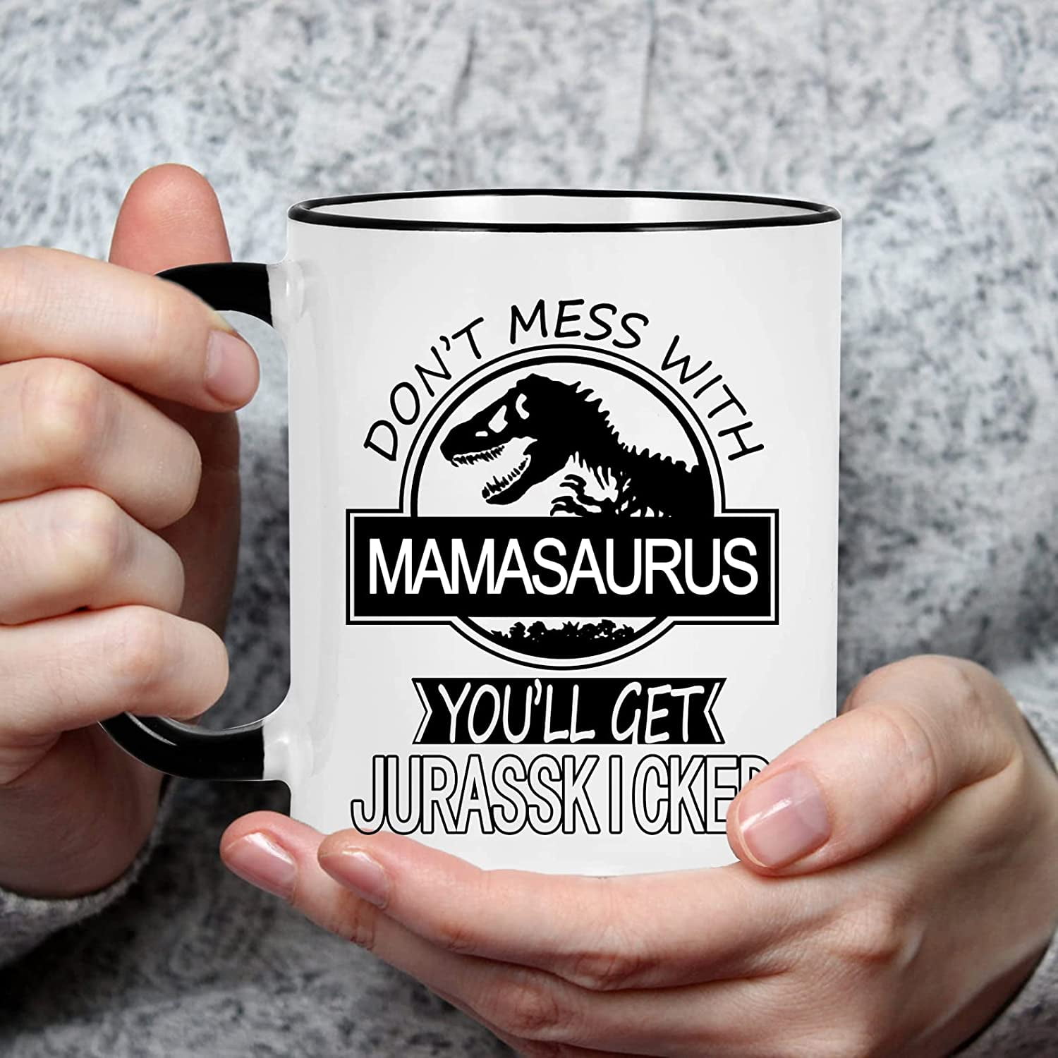 TraQunn Mamasaurus Mug Don't Mess with Mamasaurus You'll Get ...