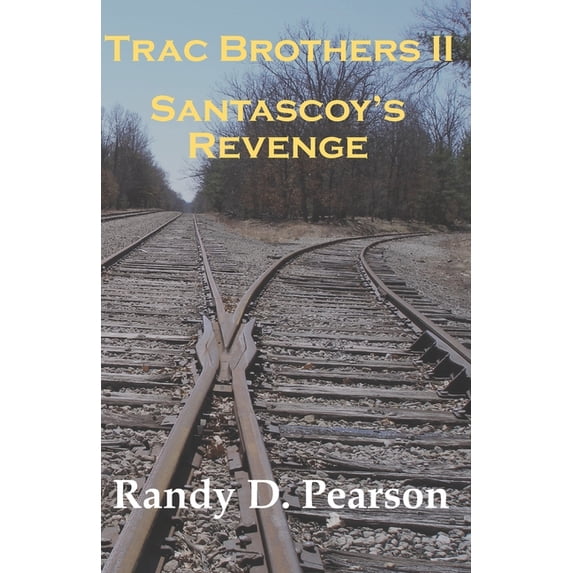 Trac Brothers Saga: Trac Brothers II - Santascoy's Revenge (Paperback ...