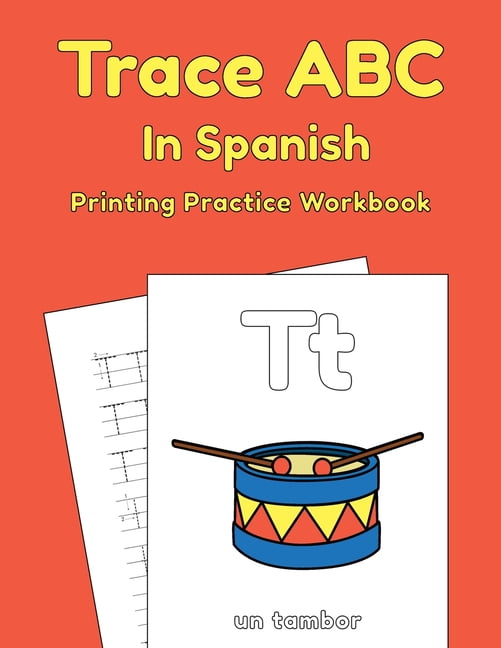 Trace ABC Books for Toddlers Trace ABC In Spanish: Printing Practice ...