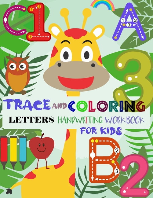 Trace and Coloring Letters Handwriting Workbook for Kids: Practice for ...