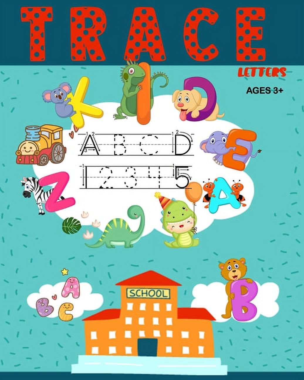 Trace Letters: Letters and Number Tracing Workbook For Kindergarten and ...