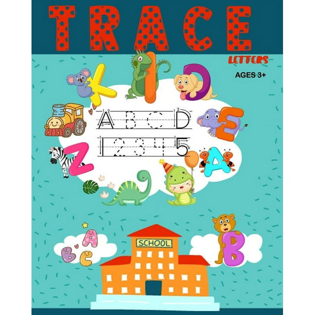 Trace Letters: Letters and Number Tracing Workbook For Kindergarten and ...