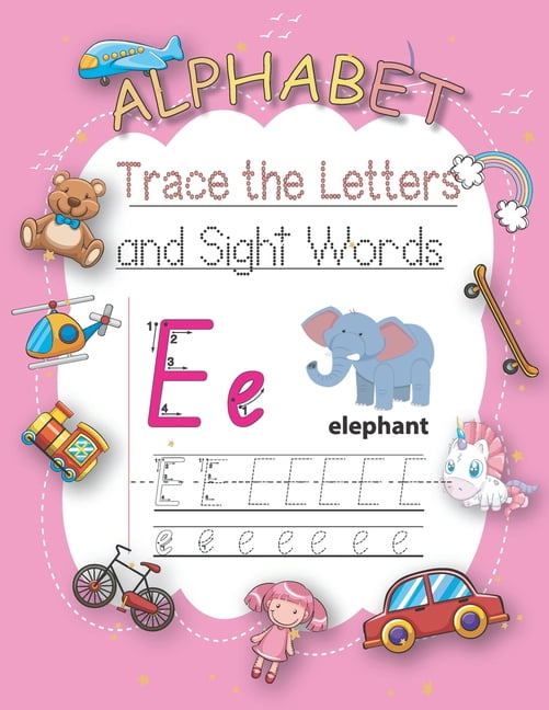 Trace Letters Of The Alphabet and Sight Words: Learn To Write Letter ...